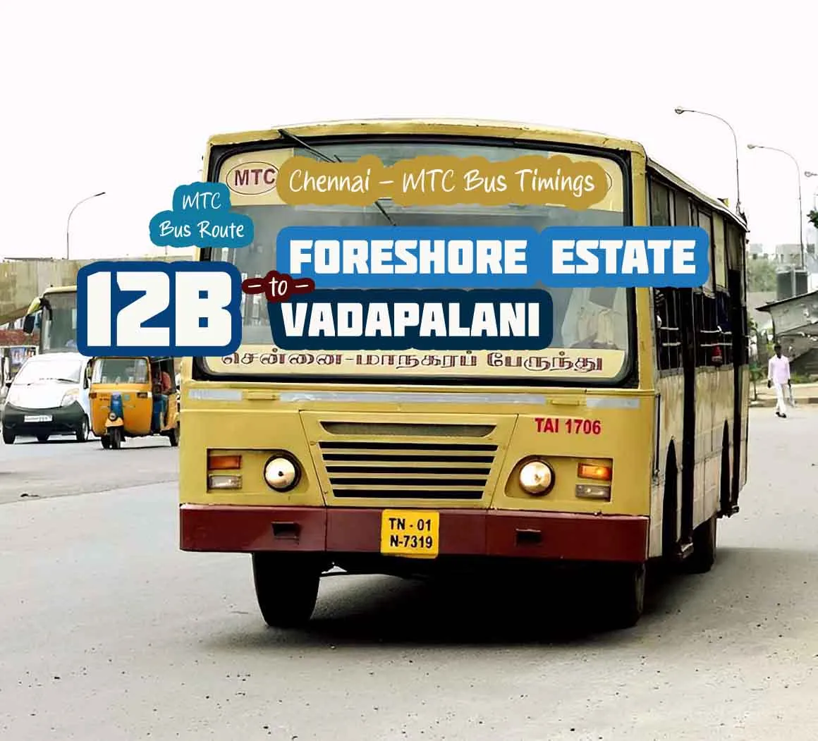 Chennai MTC Bus Route 12B | Foreshore Estate to Vadapalani | Bus ...